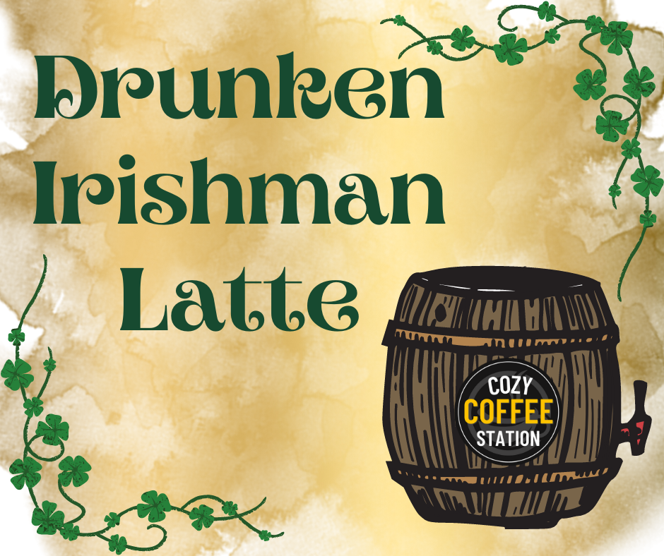 Drunken Irishman | Cozy Coffee Station